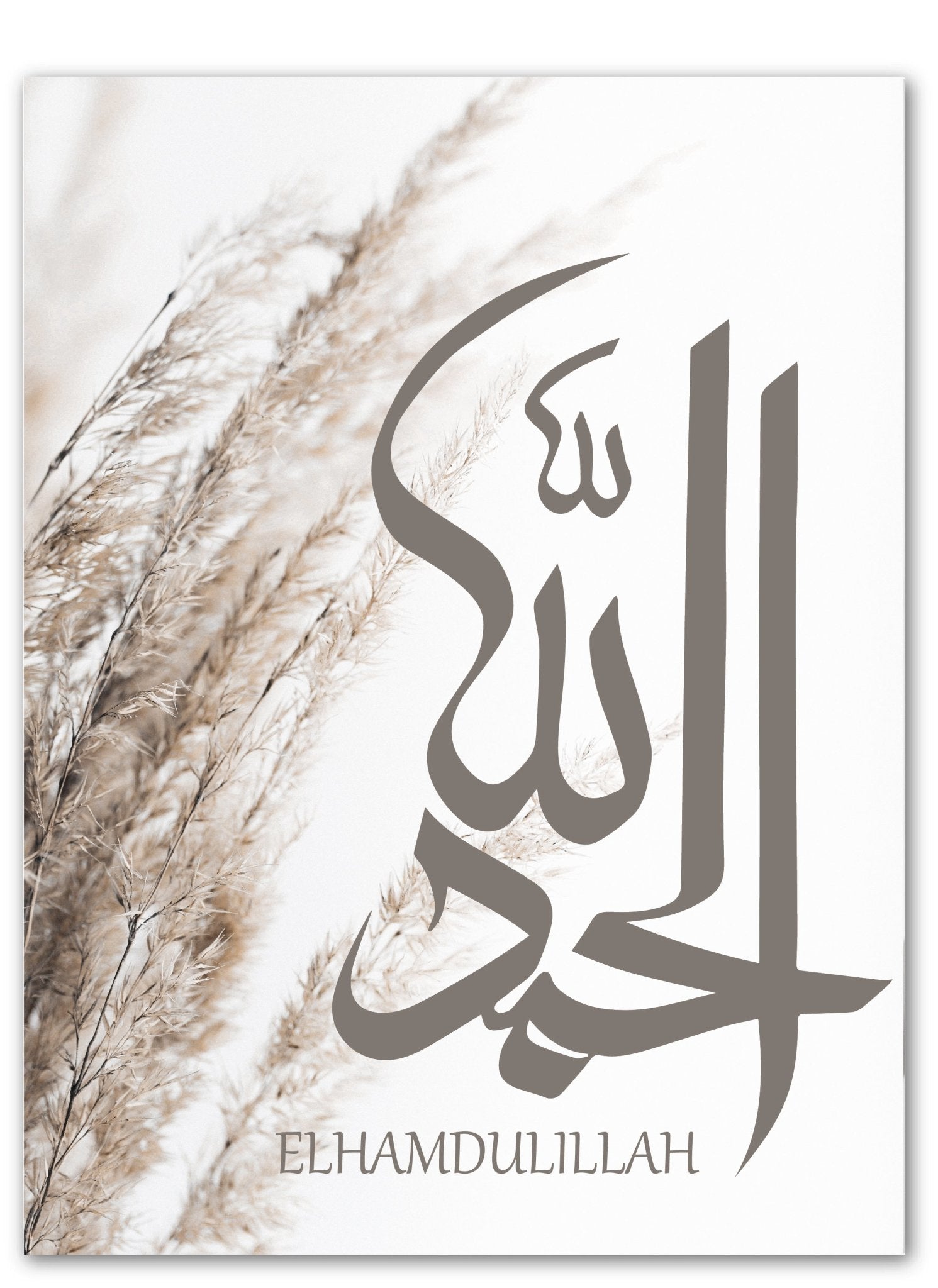 Elhamdulillah - Pampasgras - Poster – Beautiful Wall